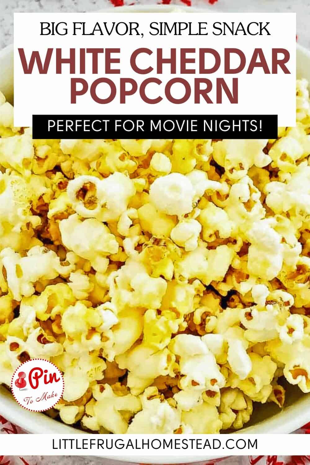 White Cheddar Popcorn - Little Frugal Homestead