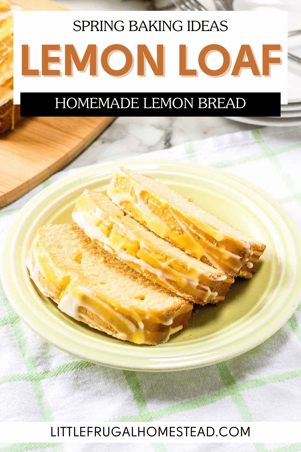 Lemon Loaf - Little Frugal Homestead